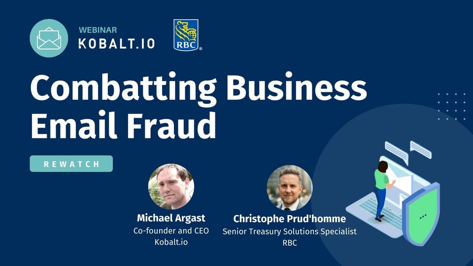 Kobalt.io Webinar: Combatting Business Email Fraud
